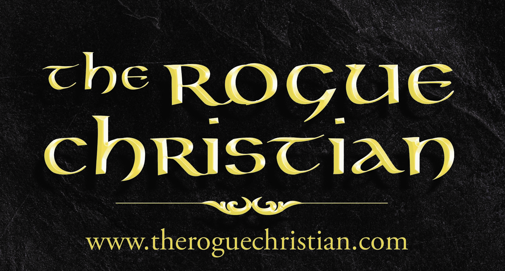 Come to the Desert - The Rogue Christian