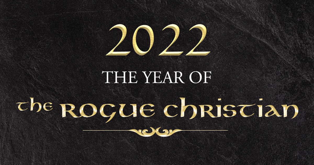 The Year of the Rogue Christian - The Rogue Christian